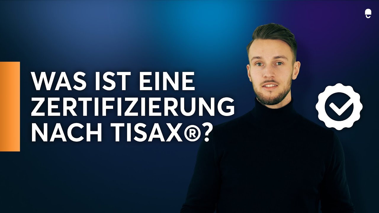 Was ist eine Zertifizierung nach TISAX®? - YouTube