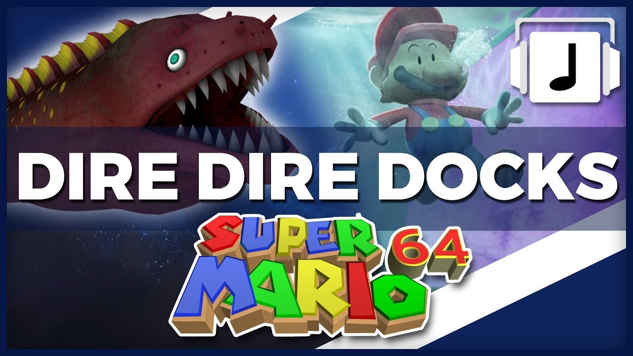 "Dire Dire Docks" Super Mario 64 Remix - YouTube