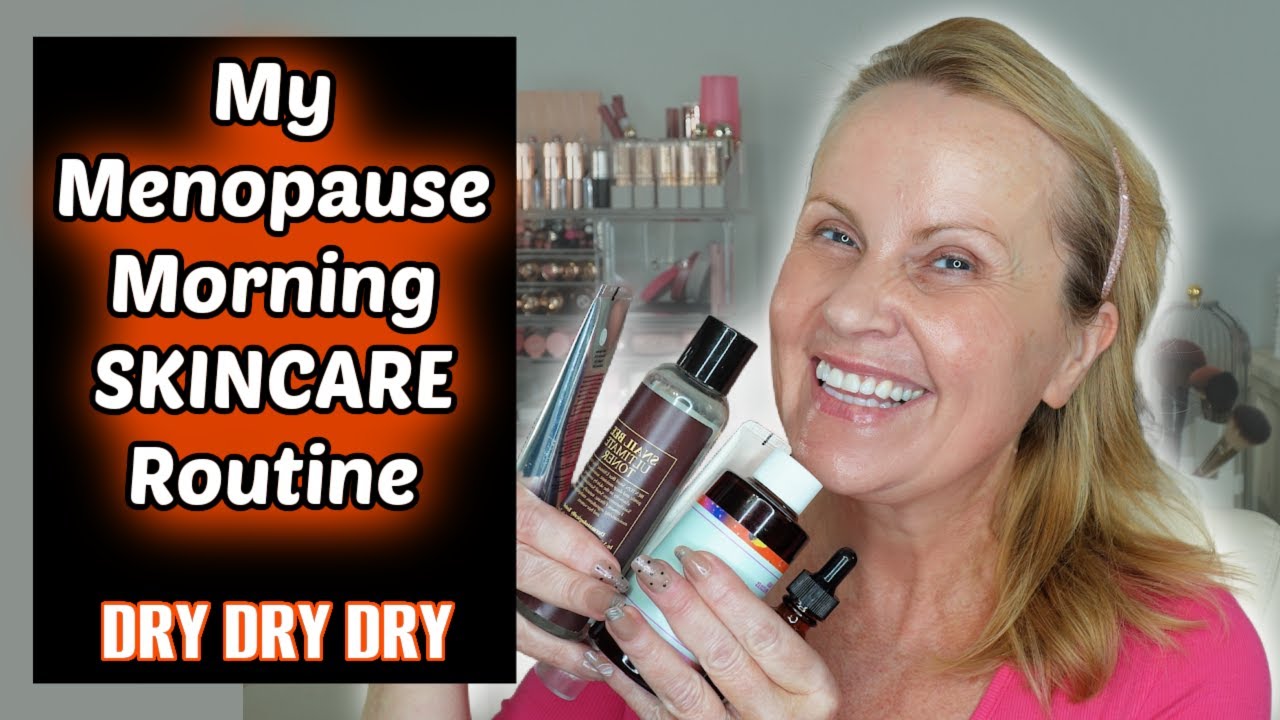 Menopause Skincare Routine for Smooth & Radiant Skin - YouTube