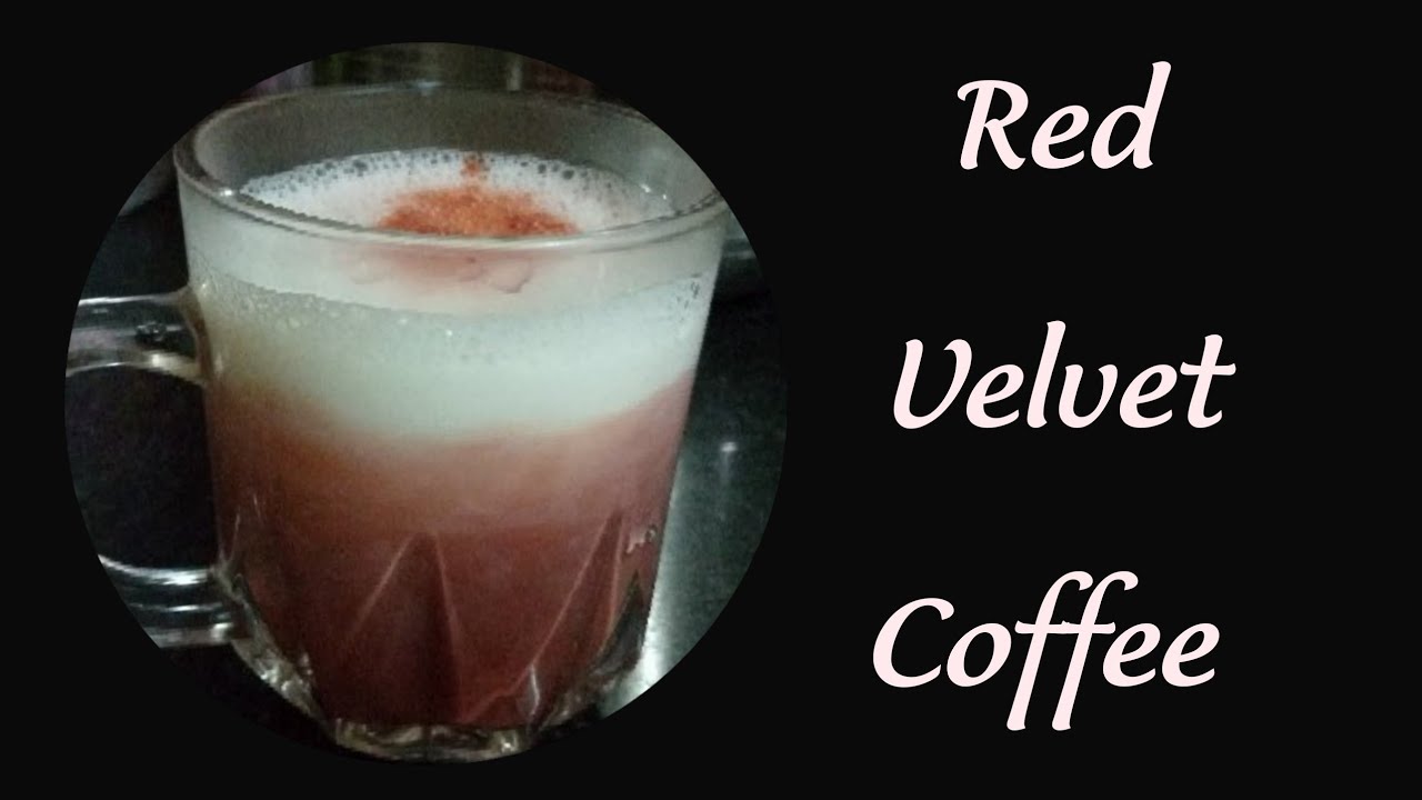 Red Velvet Coffee |Easy Recipe - YouTube