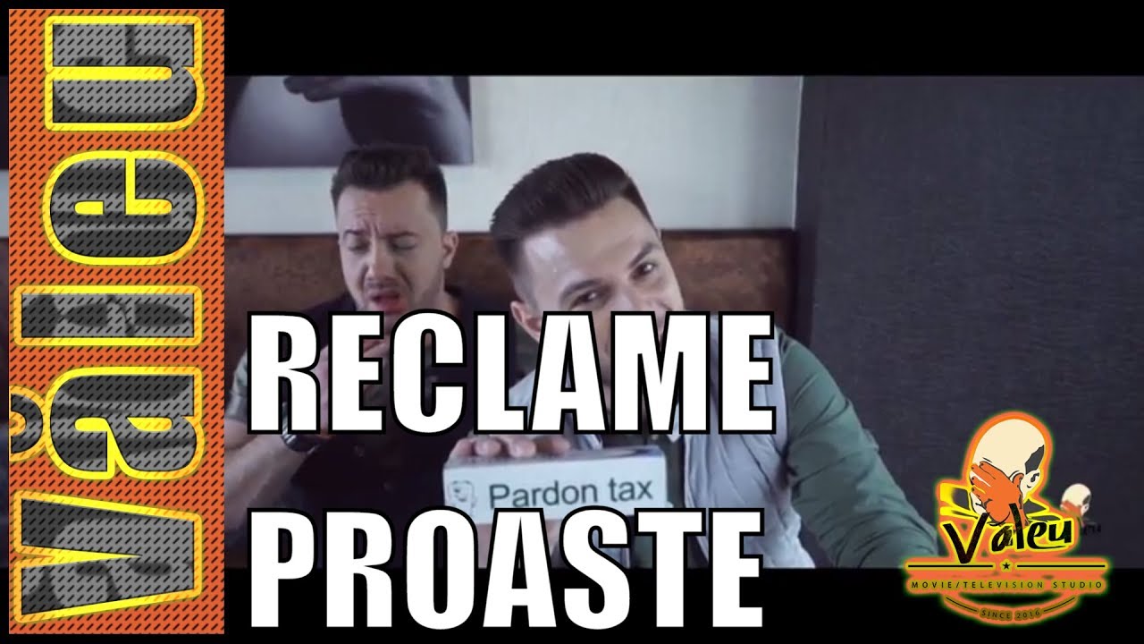 RECLAME PROASTE ! - YouTube