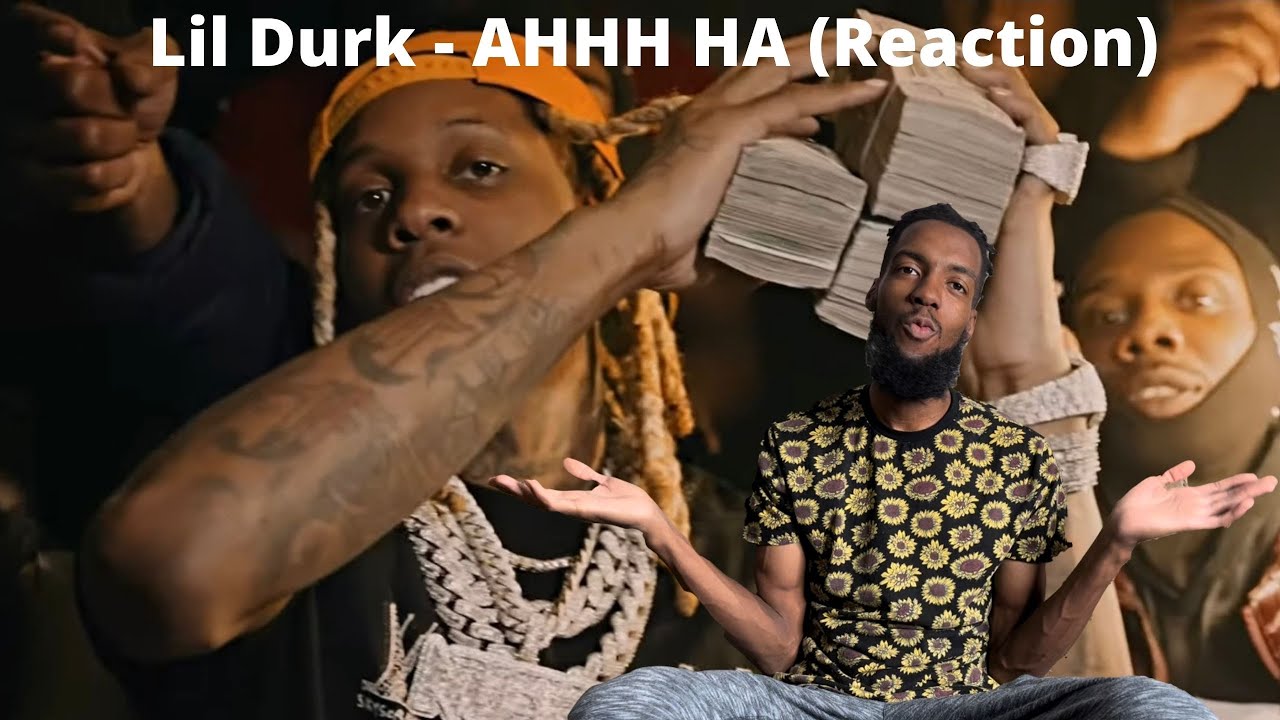 Lil Durk - AHHH HA (Reaction) - YouTube