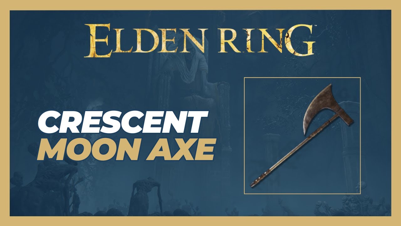 Crescent Moon Axe Weapon Location - Elden Ring - YouTube