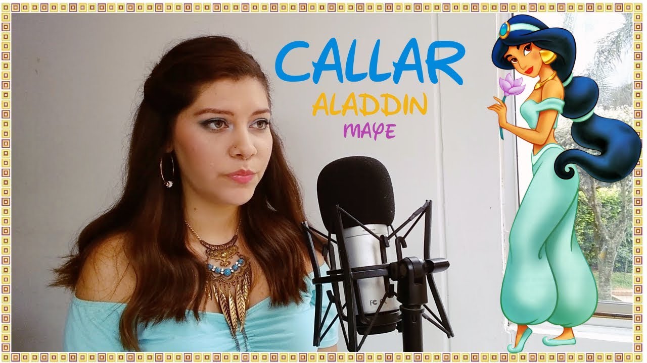 Callar (Speechless) - Aladdin ( Cover Español / Spanish ) - Maye Spring ...