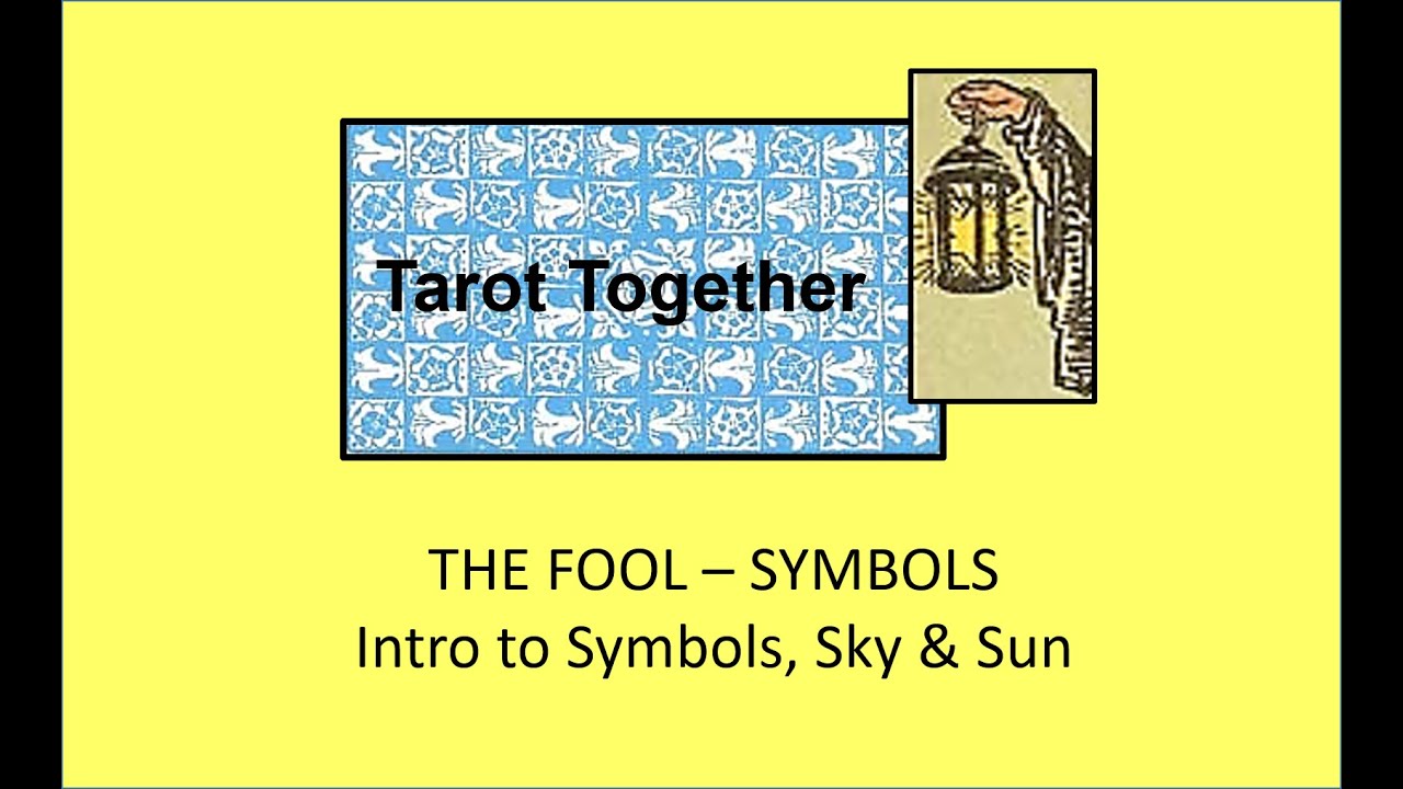 Tarot Together - The Fool Card Symbolism - Intro to Symbols, the Sky ...