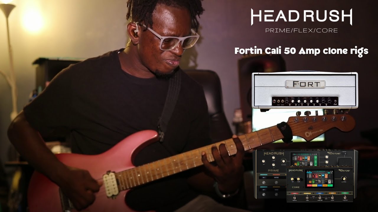 Headrush Prime/Flex/Core Fortin Cali 50 Amp Clone rigs demo - YouTube