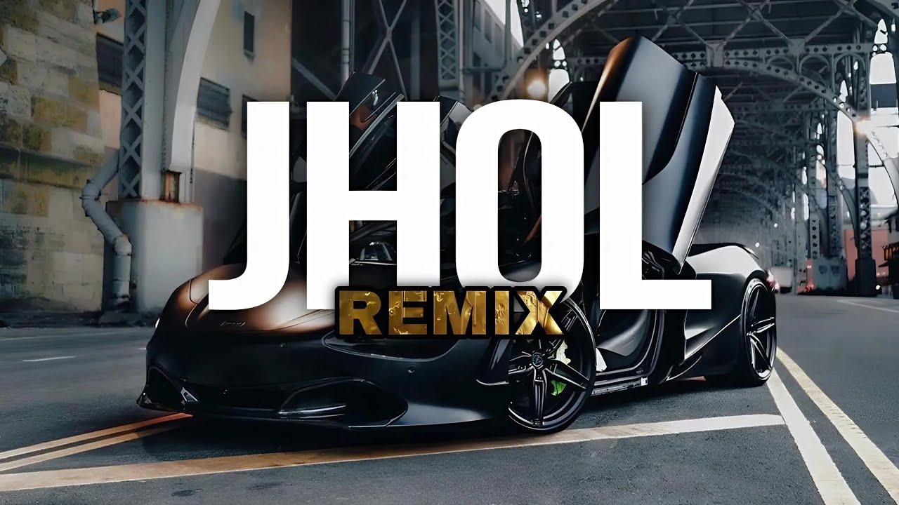 Jhol - REMIX | vevo | car world | ReMixTuneVerse - YouTube