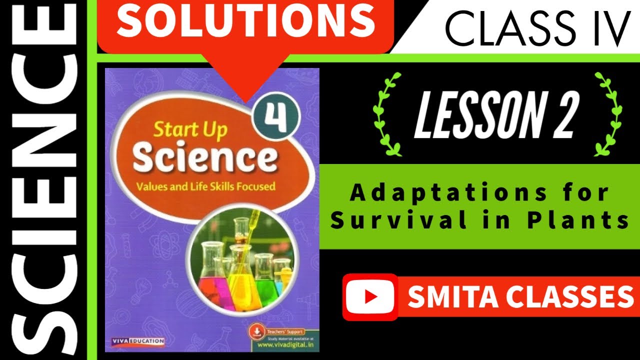 SOLUTIONS | Start Up Science | Class IV | Lesson 2 | Adaptations for Survival in Plants ...