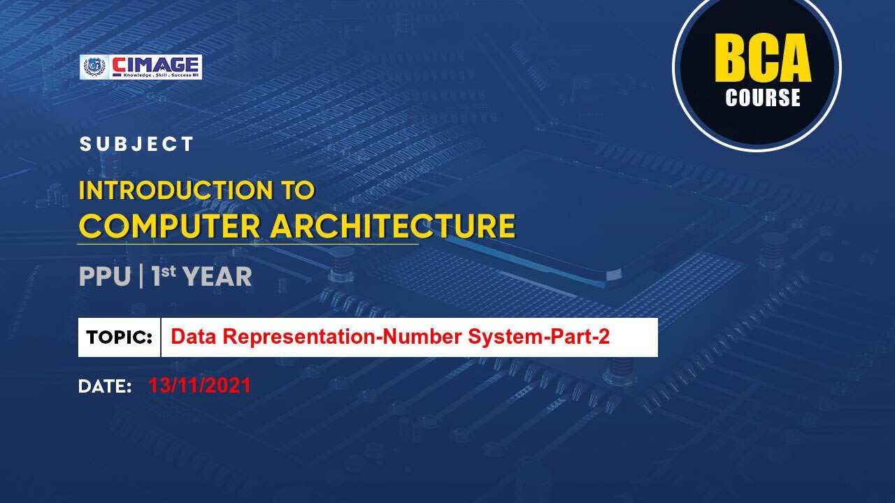 Introduction to Computer Arch.-BCA PPU 1ST Year-Data Representation-Number System-Part-2-13/11 ...