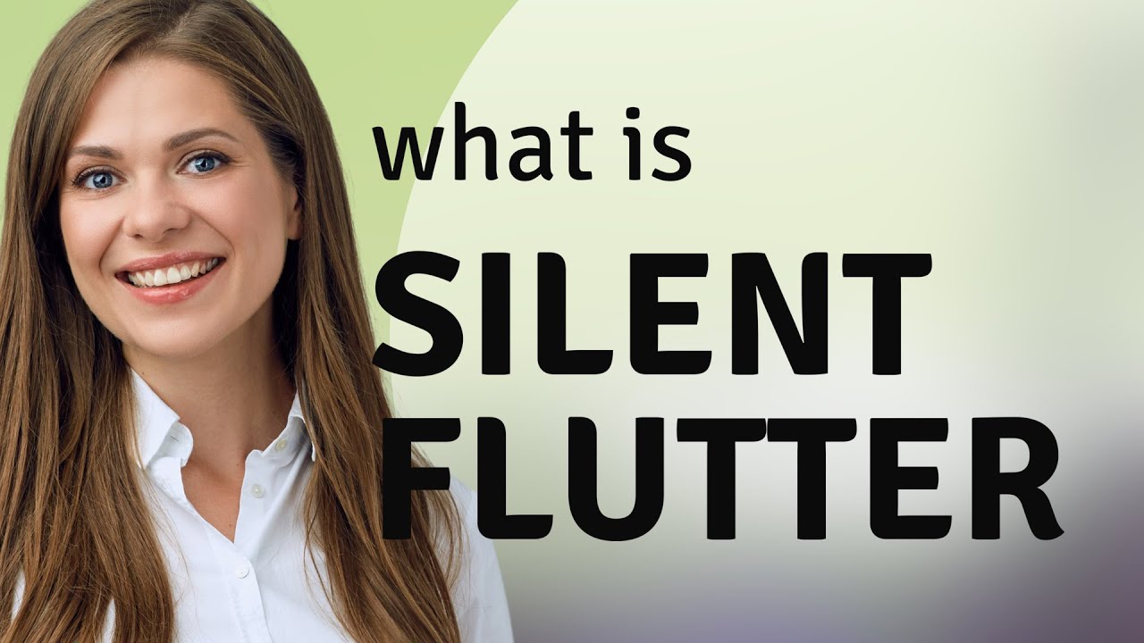 Understanding "Silent Flutter": An English Phrase Explained - YouTube