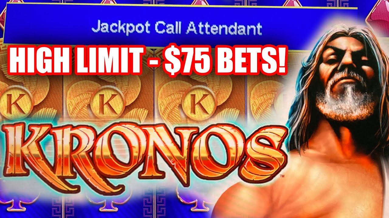 $75 HIGH LIMIT BETS ★ KRONOS SLOT MACHINE BIG WINS! - YouTube