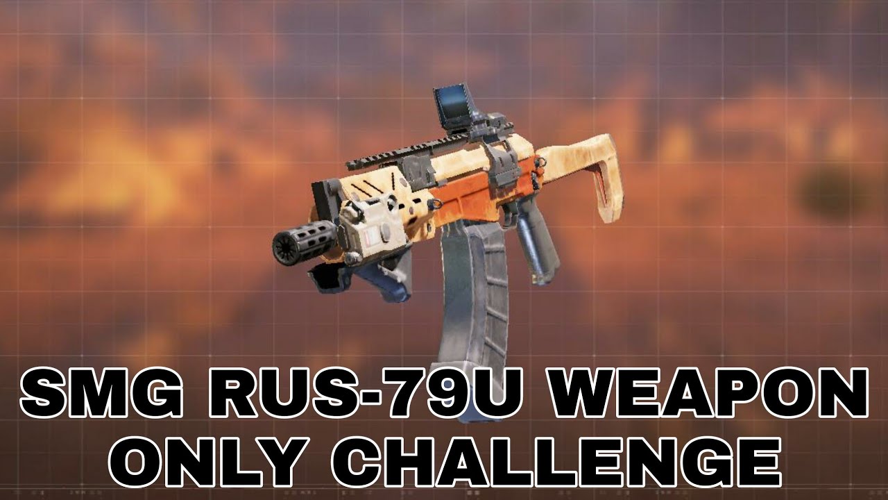 SMG RUS-79U WEAPON ONLY CHALLENGE | SOLO VS SQUAD | CALL OF DUTY MOBILE ...