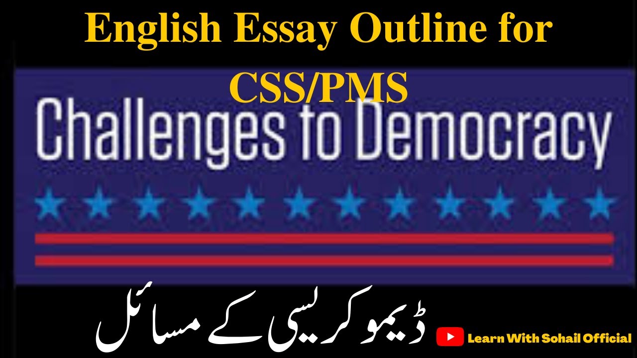 English Essay Outline: Issues and challenges of real democracy Part-2# ...