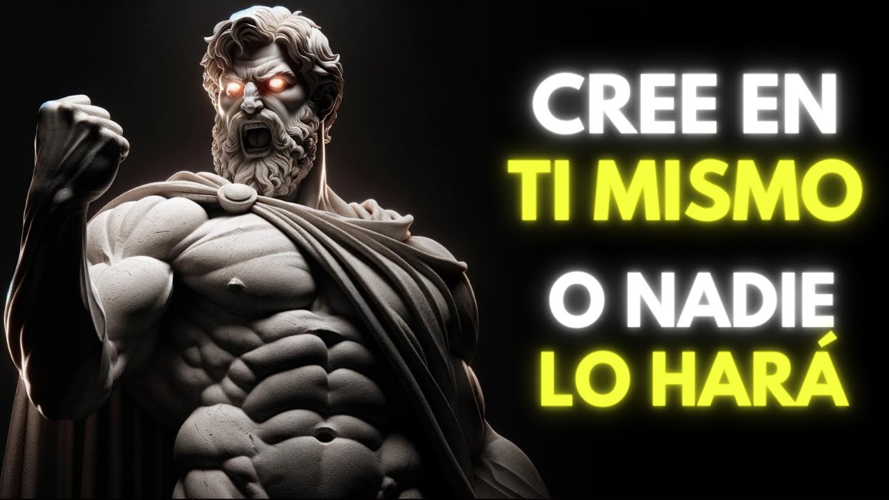 🔥 DESCUBRE el PODER de CREER en TI MISMO | Estoicismo - YouTube