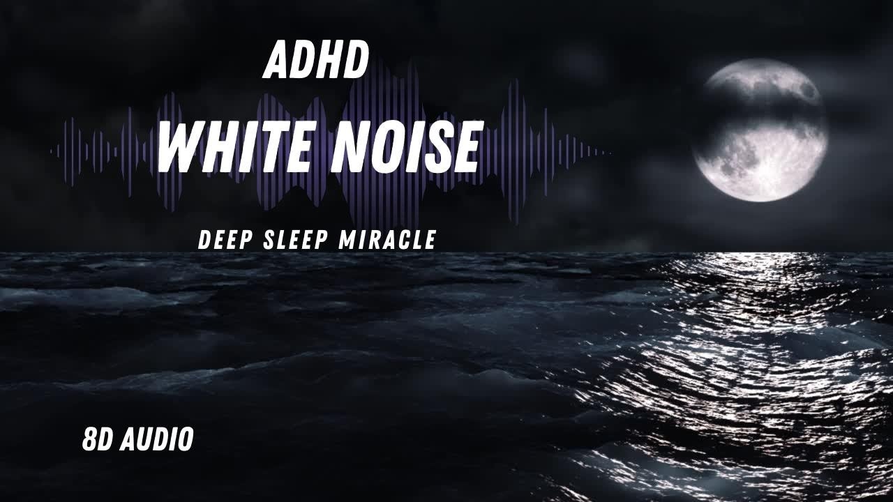 Relaxing Deep Sleep Music for ADHD | White Noise 8D Audio - YouTube