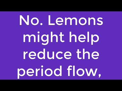 Does lemon stop your period?