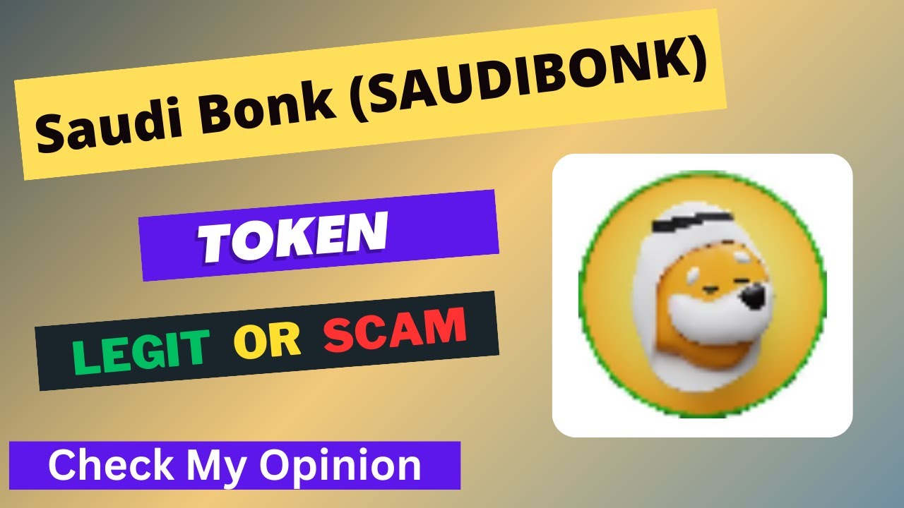 Saudi Bonk (SAUDIBONK) Token is a Legit or Scam | Is SAUDIBONK token ...