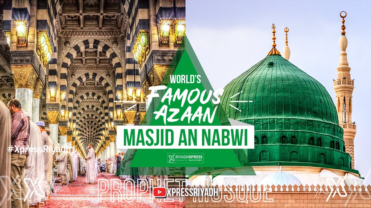 Adhaan in Masjid-an-Nabwi | Madinah | World's Famous Adhaan/Azaan - YouTube