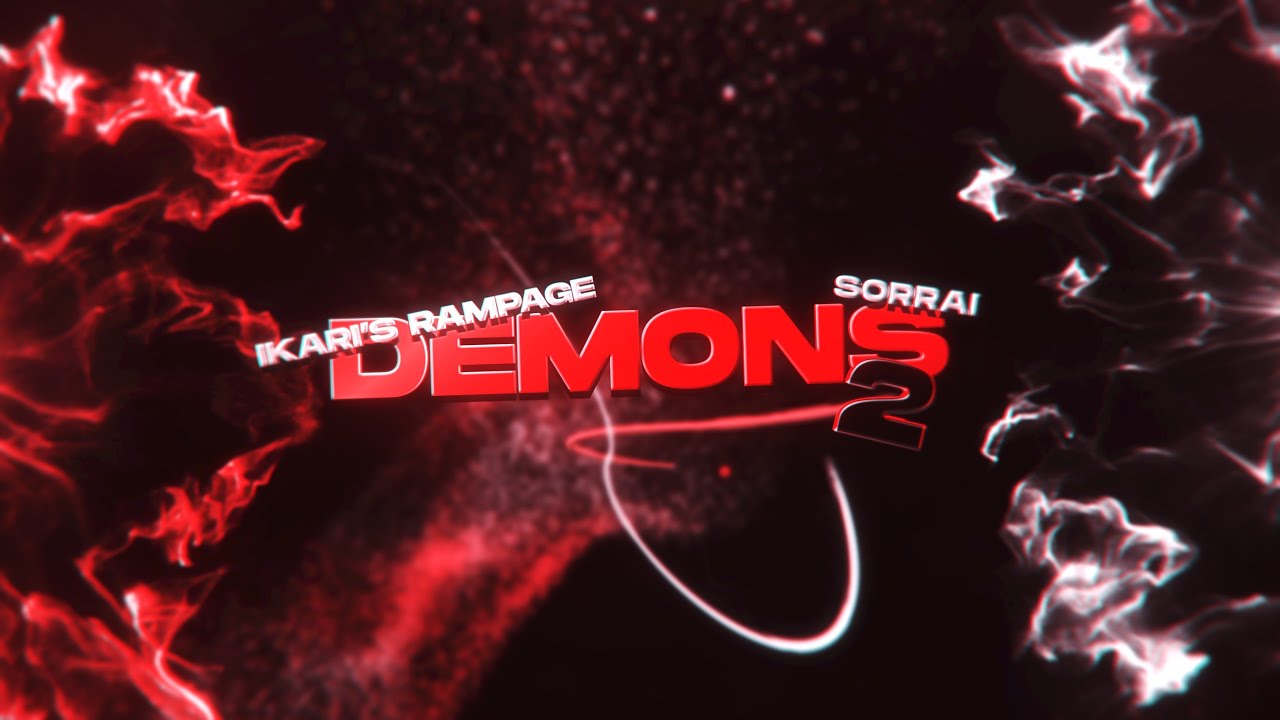 IKARISRAMPAGE X SORRAI - DEMONS 2! (OFFICIAL LYRIC VIDEO) - YouTube
