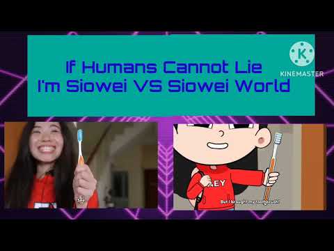 If Humans Cannot LIE I'm Siowei VS Siowei World(KineMaster Version ...