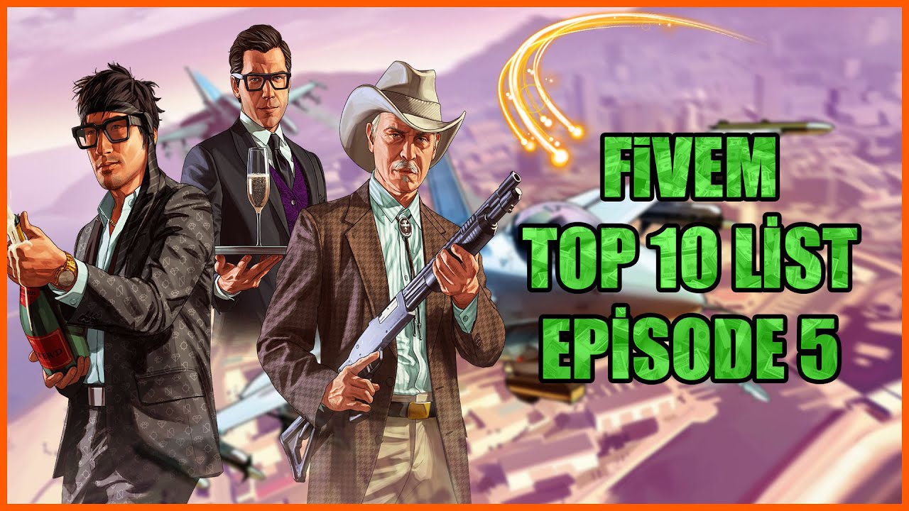 FİVEM TR TOP 10 LİST | EPISODE 5 - YouTube