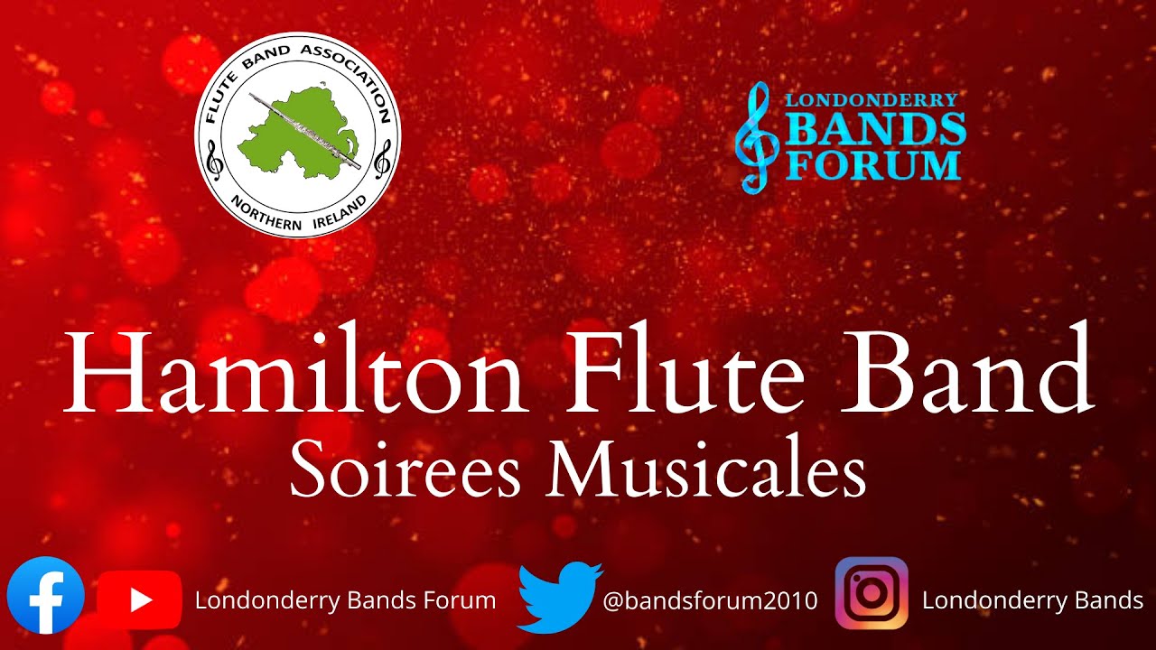 Hamilton Flute Band: Soirees Musicales - YouTube
