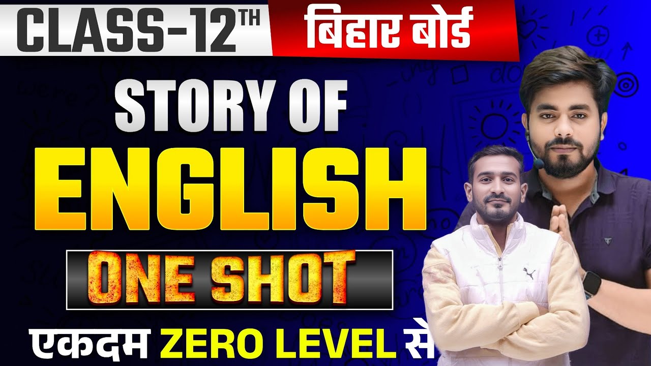 Story of English Class 12 Bihar Board One Shot || Story Of English One ...