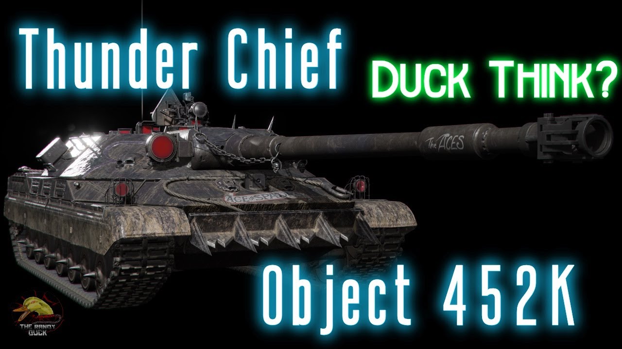 Thunder Chief Obj 452k: What's Duck Think!! II Wot Console - World of ...