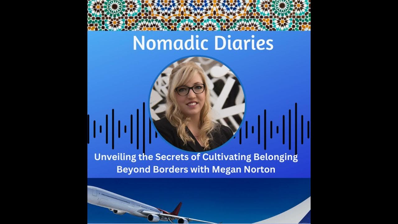 Belonging Beyond Borders With Megan Norton Youtube