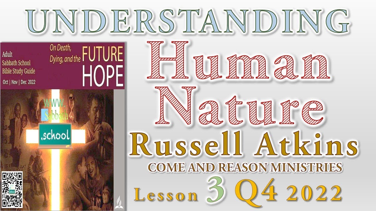 Understanding Human Nature - 2022 Q4 Lesson 3 Oct 15 EDITED - Russell ...