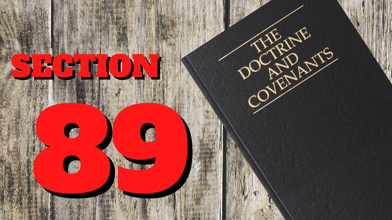 Doctrine and Covenants ~ section 89 - YouTube