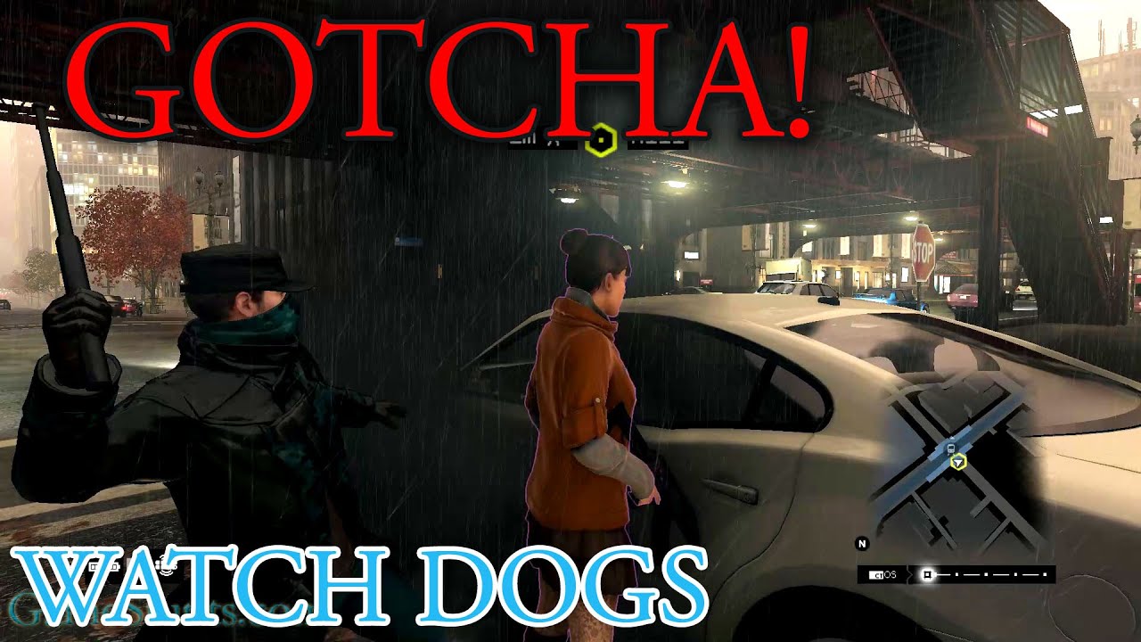 GOTCHA! | Watch Dogs Live Stream Highlights 19th March 2015 #3 - YouTube