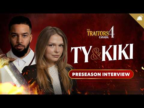 Traitors Canada Season 4 Ty + Kiki Preseason Interviews