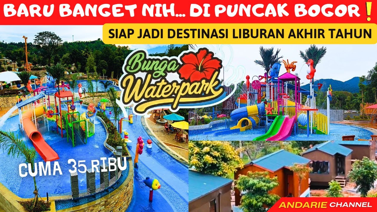 WISATA TERBARU‼️ BUNGA WATERPARK Puncak Bogor.. Lagi Hits, Wajib Kesini ...