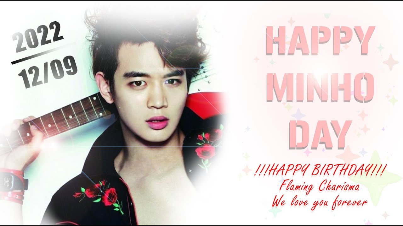 221209 HAPPY BIRTHDAY MINHO!!! #MINHO Day #shinee - YouTube