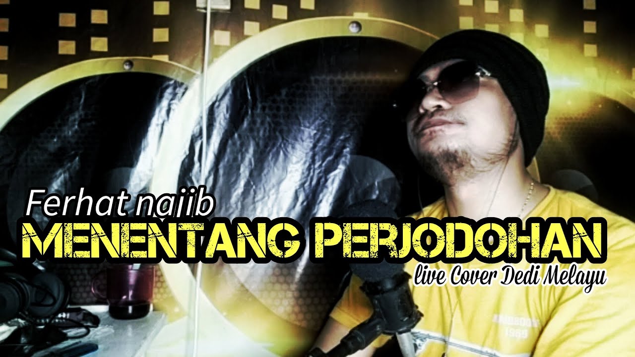 LAGU VIRAL TIKTOK‼️💥MENENTANG PERJODOHAN - FERHAT NAJIB || LIVE COVER ...