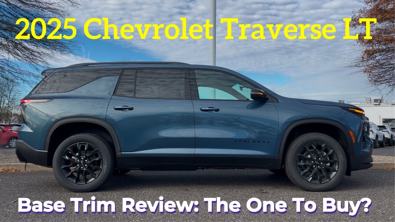 2025 Chevrolet Traverse LT: Is the Base Trim The One To Buy? - YouTube