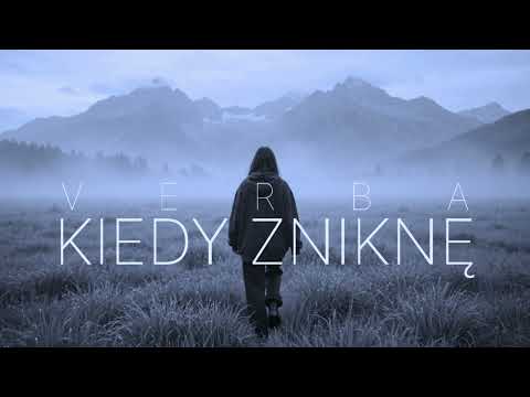 Verba - Kiedy zniknę (Nowość 2026)