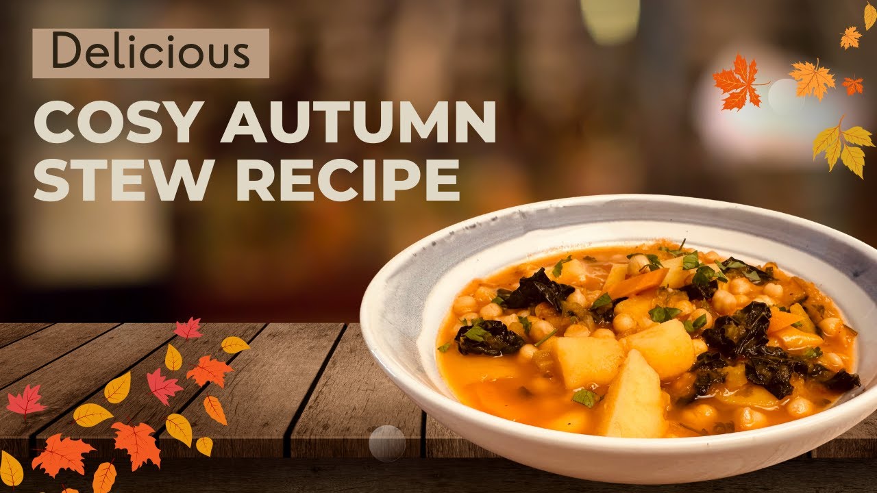 Cosy Autumn Stew Recipe | Hearty & Delicious Fall Comfort Food | Baldly ...