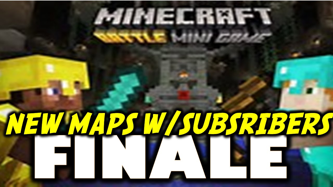 Minecraft - Battle Mini Games - Finale / New Maps W/Subscribers - YouTube