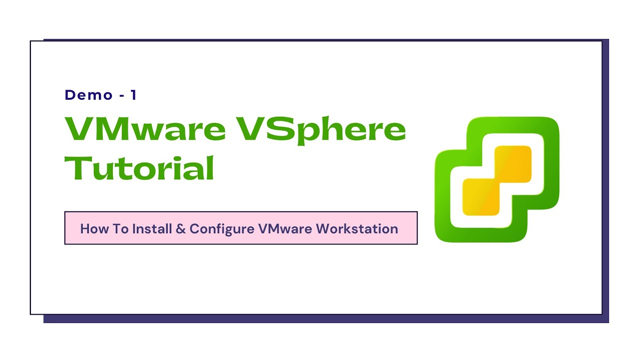 VMware VSphere Tutorial | How To Install & Configure VMware Workstation ...