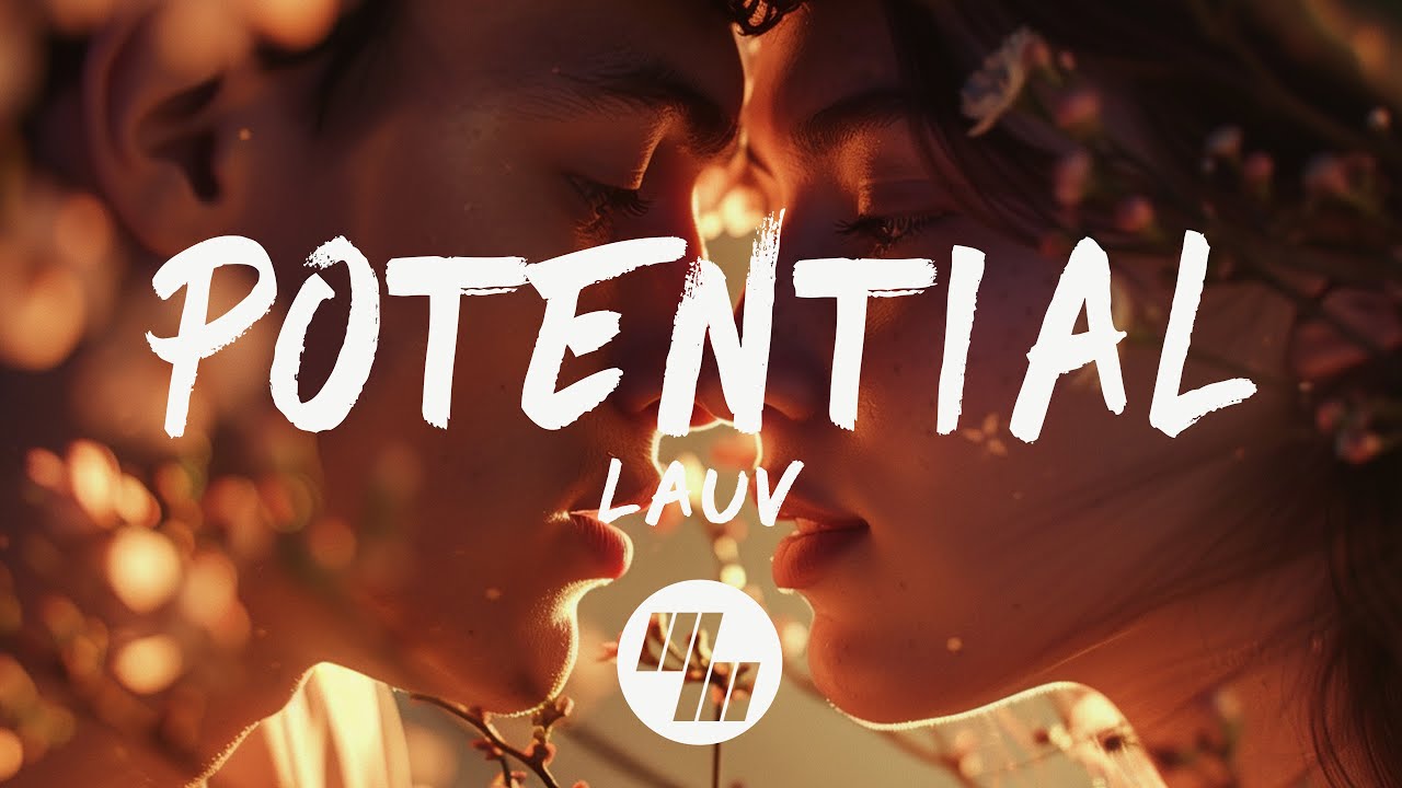 Lauv - Potential (Lyrics) - YouTube