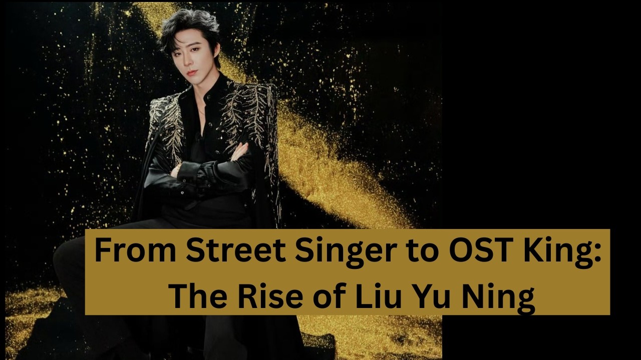Singer, Actor, Legend in the Making The Untold Story of Liu Yu Ning ...