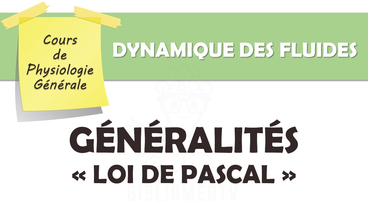 Physiologie Générale - Généralités sur la Dynamique des fluides - YouTube