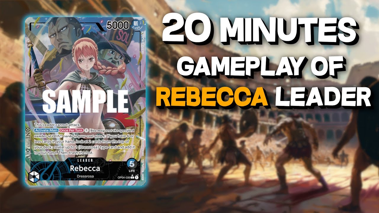 20 minutes of gameplay Leader Rebecca | One Piece Card Game - YouTube