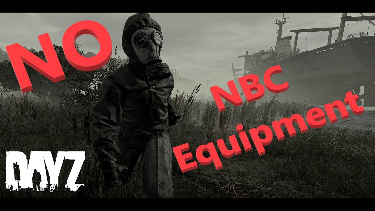 DayZ, No NBC Equipment, Update 1.14 Chernarus - YouTube