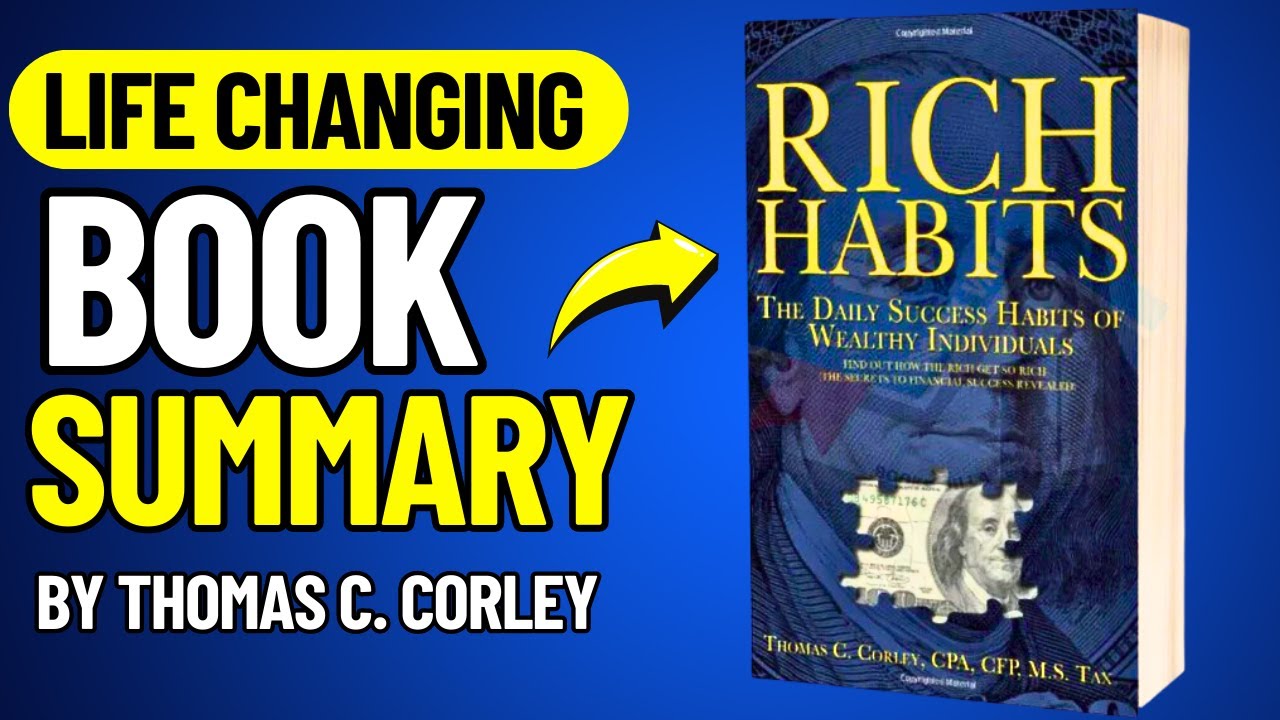Book summary: Rich Habits by Thomas C. Corley - YouTube