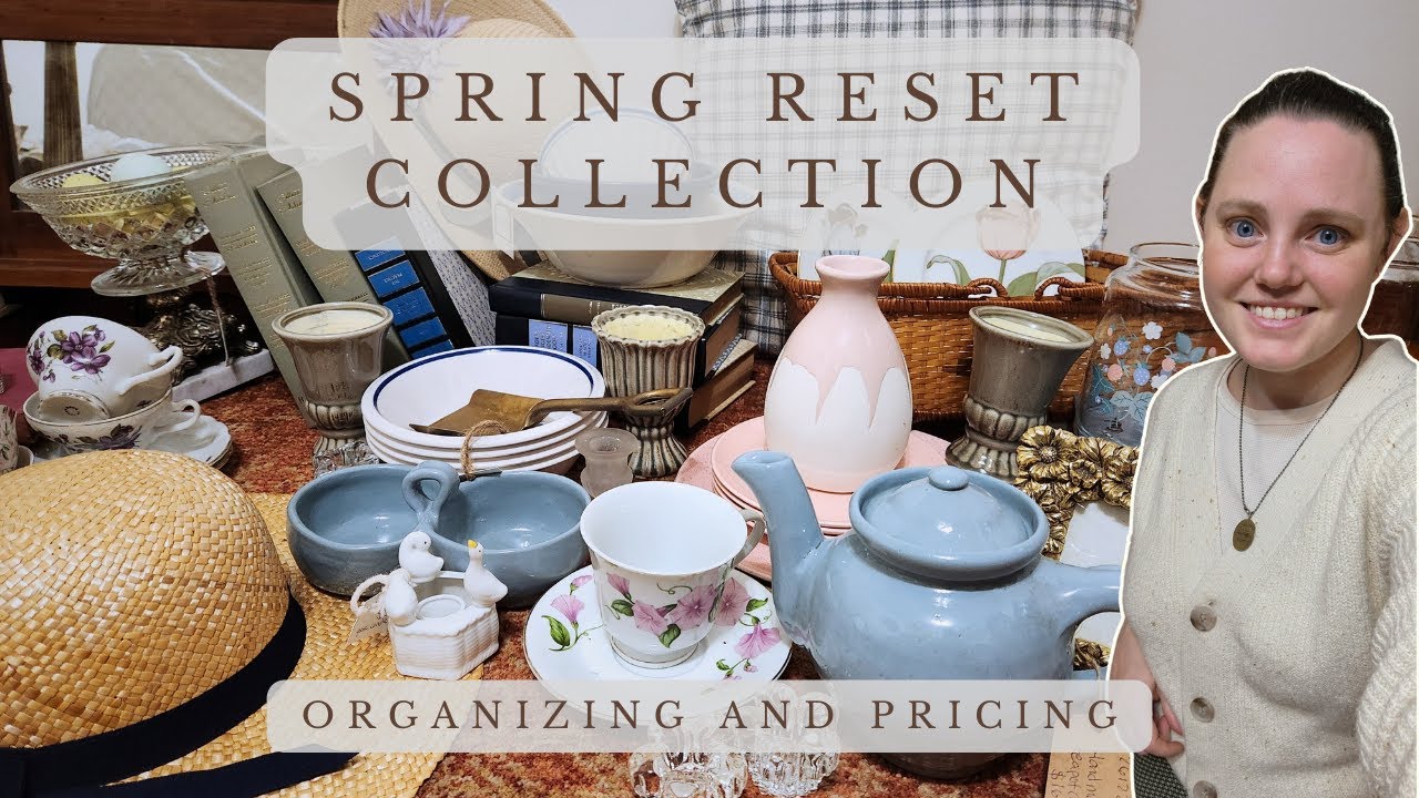 2024 Antique Booth Challenge: Day 27 | Organzing Spring Reset Inventory ...