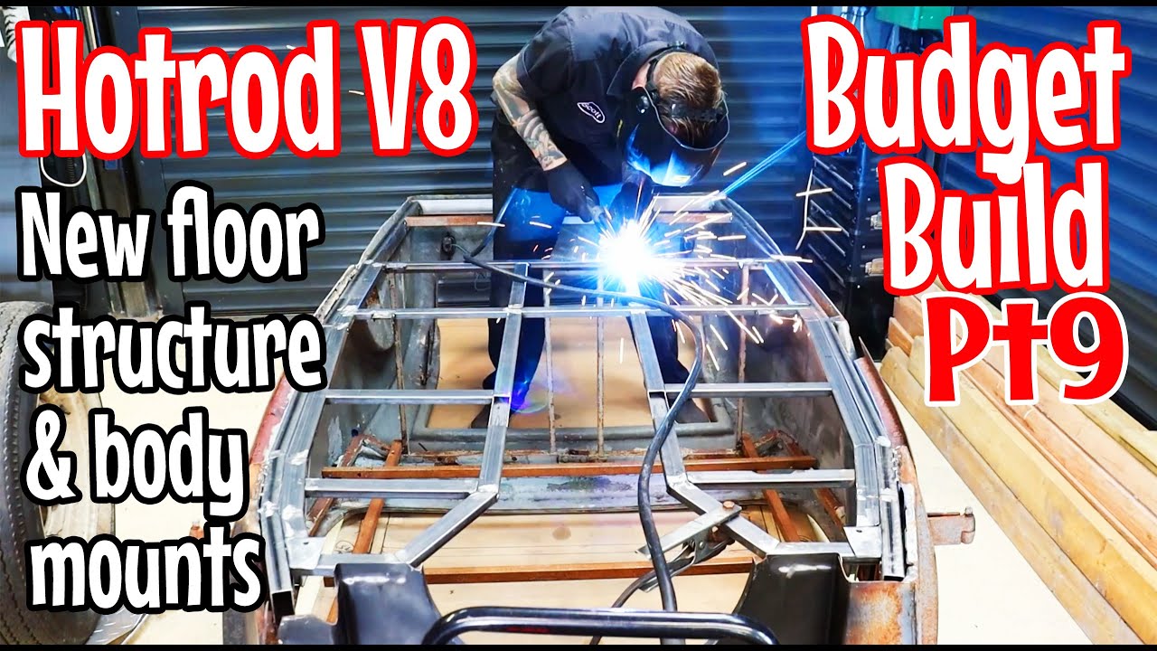 Budget V8 Hotrod Build - Pt9. Body mounts and floor supports! - YouTube