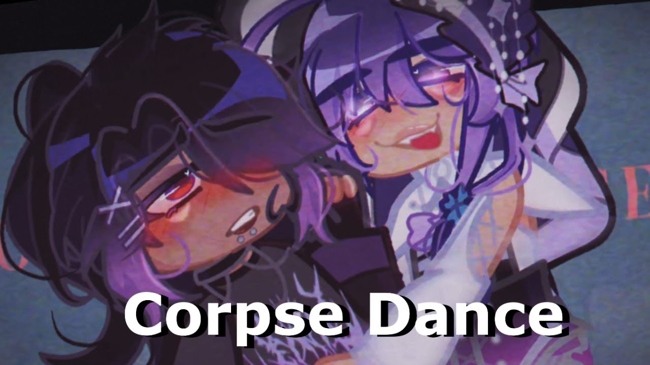 “Corpse Dance…” | Gacha Life 2 - YouTube